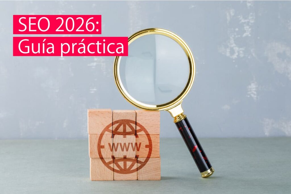 SEO 2026: guía práctica para ganar visibilidad en IA